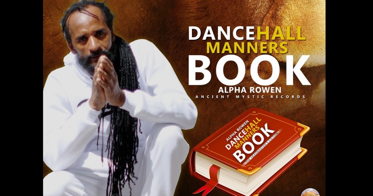Alpha Rowen to release 'Dancehall Manners Book' - Loop News